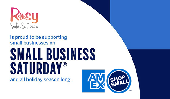Rosy Supports Shop Small Movement - Rosy Salon Software